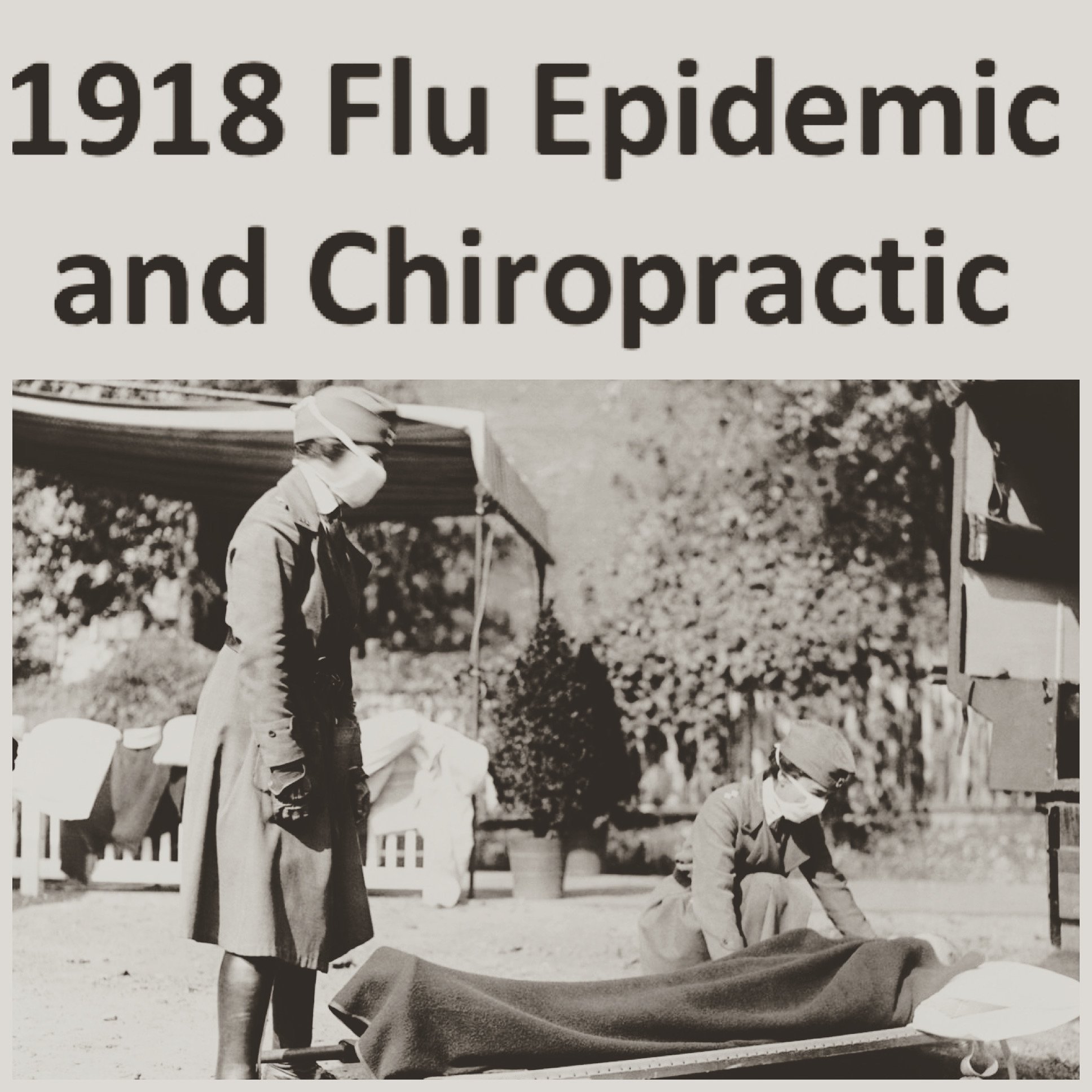 The 1918 Influenza Pandemic and Chiropractic